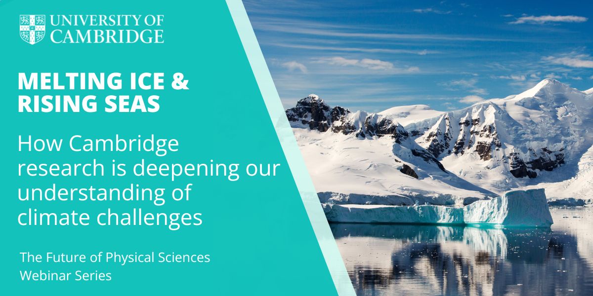 Melting Ice & Rising Seas: How Cambridge research is deepening our ...